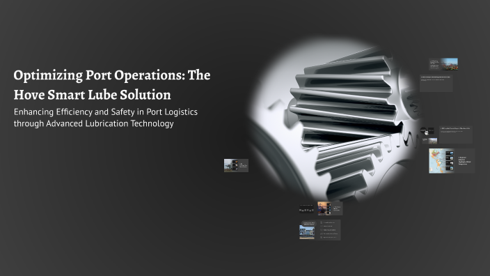 Optimizing Port Operations: The Hove Smart Lube Solution by Mohamed ...