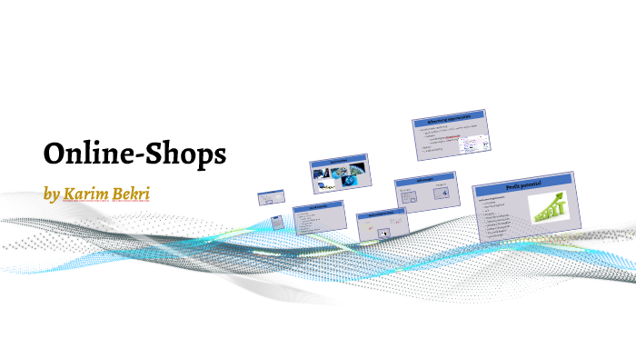 Online-Shops by Karim Bekri on Prezi