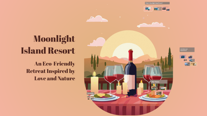 Moonlight Island Resort by epl bourbonnais on Prezi