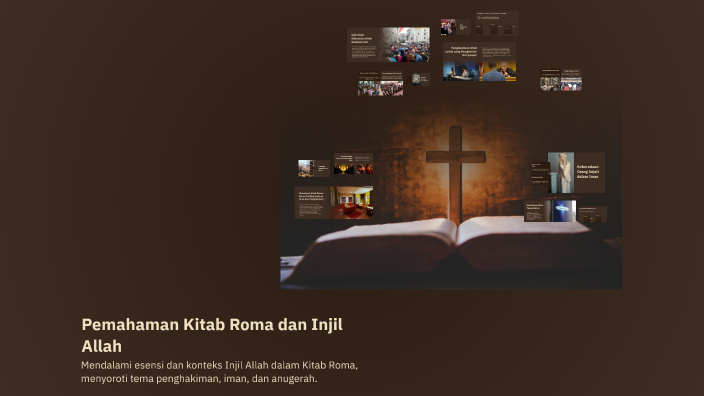 Pemahaman Kitab Roma dan Injil Allah by Abdiel Z on Prezi