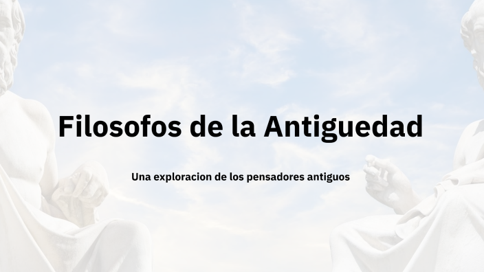 Collage sobre los filosofos de la antiguedad by Misael Osorio on Prezi