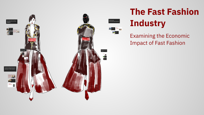 The Fast Fashion Industry by on Prezi