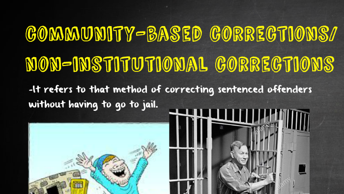 community-based corrections by Jennifer Paradiang on Prezi