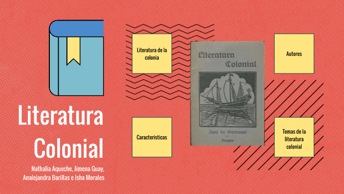 Literatura colonial by Isha Morales on Prezi
