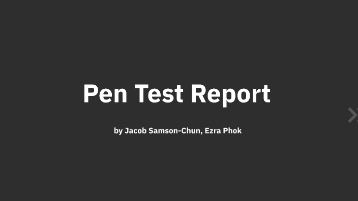 Pen Test by Jacob Samson-Chun on Prezi