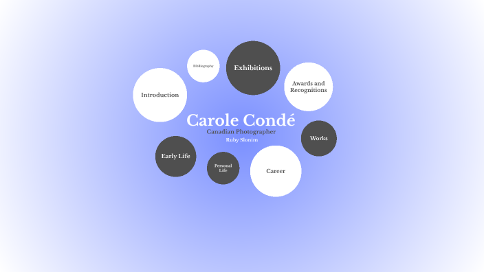 Carole Conde - Canadian Photographer by Ruby Slonim on Prezi
