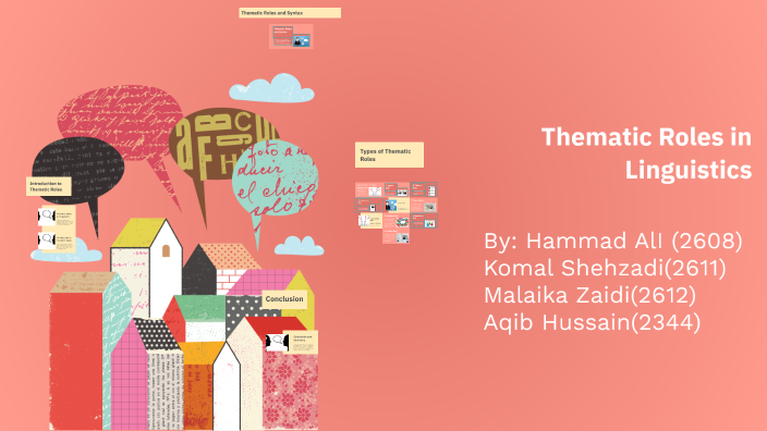 Understanding Thematic Roles in Linguistics by Aqib Hussain on Prezi