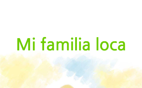 Spanish Project Mi Familia by Jessica McFadden on Prezi