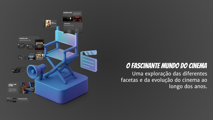 O Fascinante Mundo do Cinema by DANIEL VILELA on Prezi