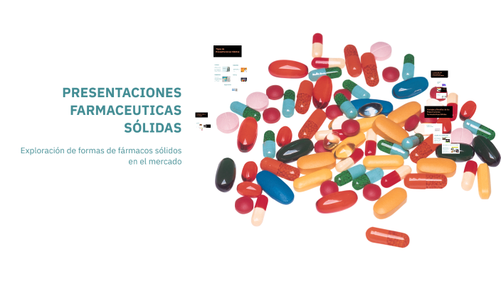 PRESENTACIONES FARMACEUTICAS SÓLIDAS by Lester Lemus on Prezi
