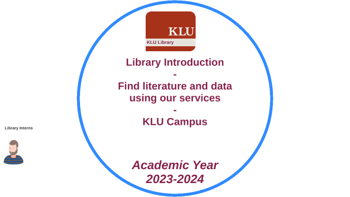 KLU Library introduction 2023 - We support you finding literature and ...