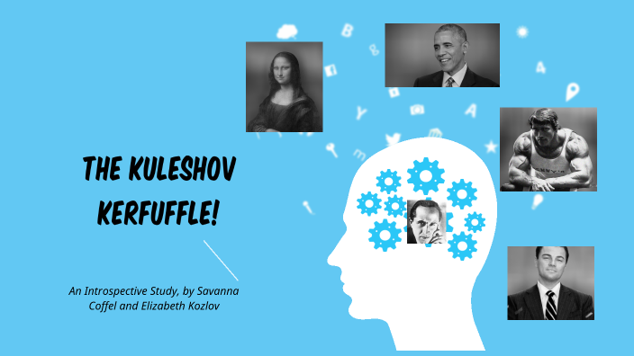 The Kuleshov Effect - Presentation by Savanna Coffel on Prezi