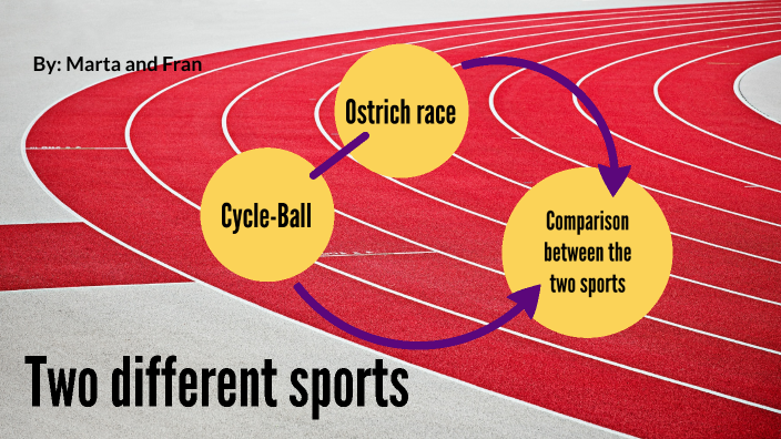 Two different sports by Francisco José García Cánovas on Prezi