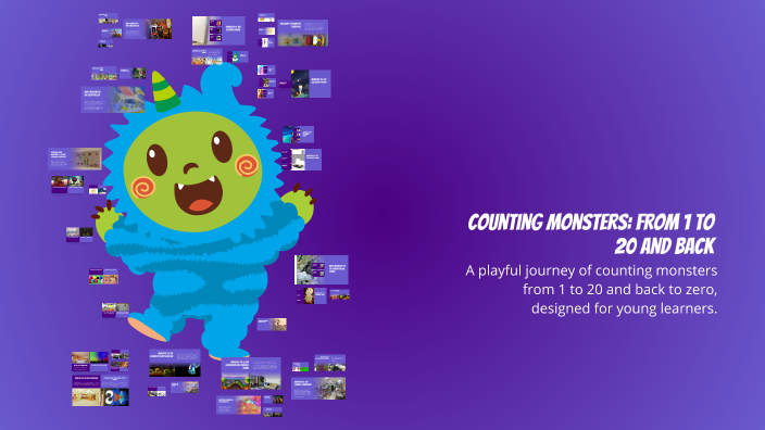 Counting Monsters: From 1 to 20 and Back by Miguel Figueroa on Prezi