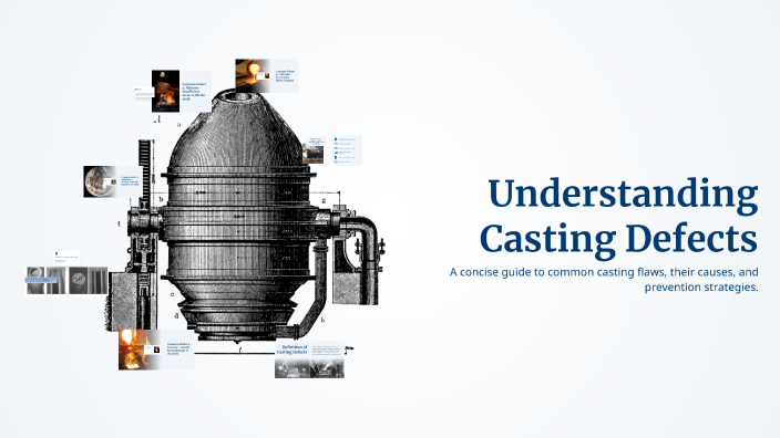 Understanding Casting Defects by Abdulrhman Reda on Prezi