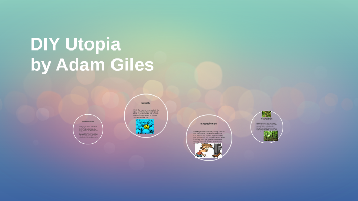 DIY Utopia by Adam Giles on Prezi