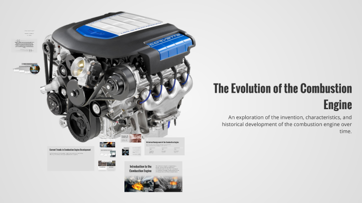 The Evolution of the Combustion Engine by ASTRID CRUZ on Prezi