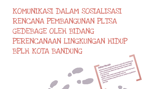 KOMUNIKASI DALAM SOSIALISASI PEMBANGUNAN PLTSA GEDEBAGE OLEH BIDANG ...