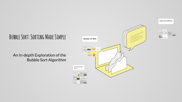 Bubble Sort: Sorting Made Simple by SURAJz KUMAR on Prezi