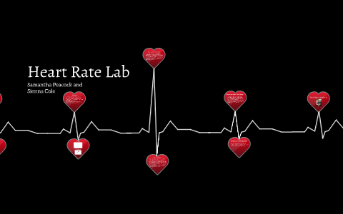 Heart Rate Lab by S C on Prezi