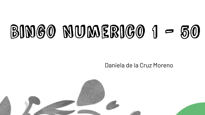 Los números 1-50 by Daniela De La Cruz Moreno on Prezi