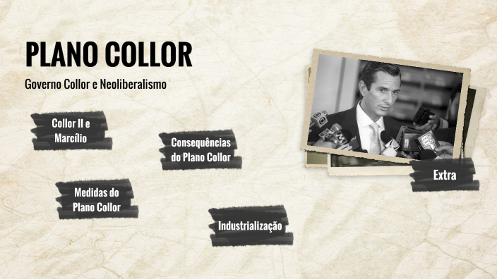 Plano Collor by Maria Eduarda Guimarães on Prezi