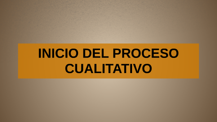INICIO DEL PROCESO CUALITATIVO by Yeint Liliana Hernández Camelo on Prezi