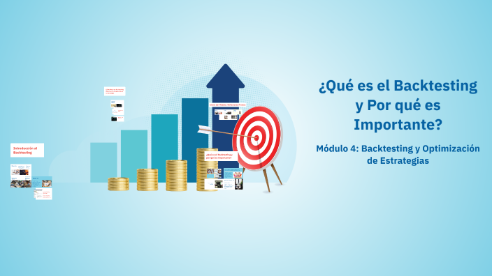¿Qué es el Backtesting y Por qué es Importante? by joel arias on Prezi