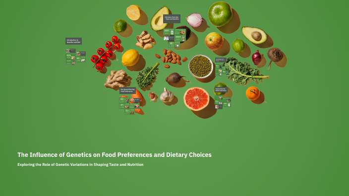 The Influence of Genetics on Food Preferences and Dietary Choices by ...