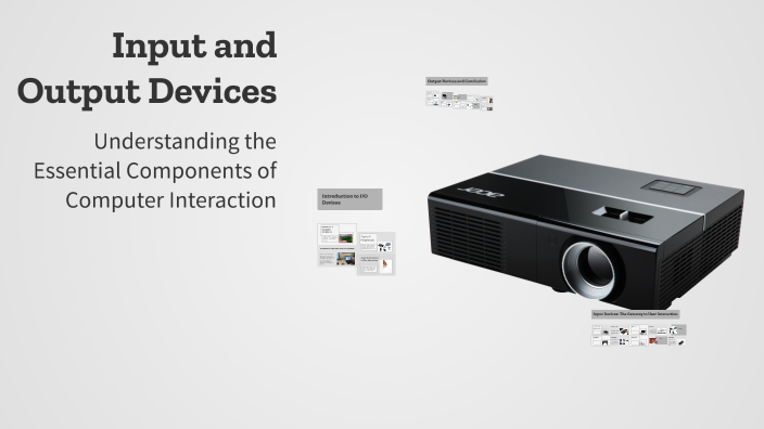 Input and Output Devices by Halima Didaoui on Prezi