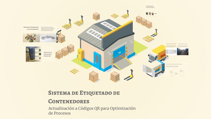 Sistema de Etiquetado de Contenedores by HEIDI CHAVEZ on Prezi