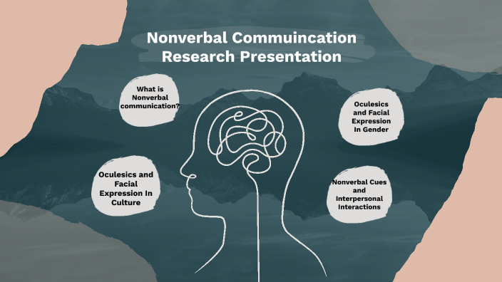 Nonverbal Communication Research Presentation by Alexxus Morales on Prezi
