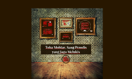 Biografi Toha Mohtar by Desita Dyah Dwiwahyu A. K. on Prezi