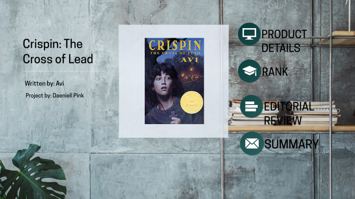 Crispin the Cross of Lead AVI by Daeniell Pink on Prezi