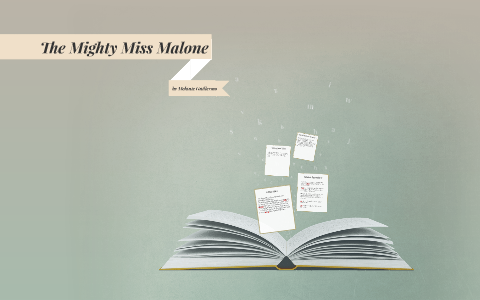 The Mighty Miss Malone by Melanie G on Prezi