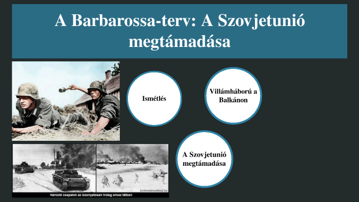 A Barbarossa-terv by Marcell Gál on Prezi