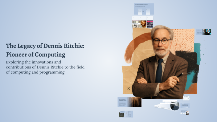 The Legacy of Dennis Ritchie: Pioneer of Computing by Colbie ...