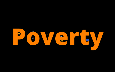 Poverty by Pranay Rastogi on Prezi