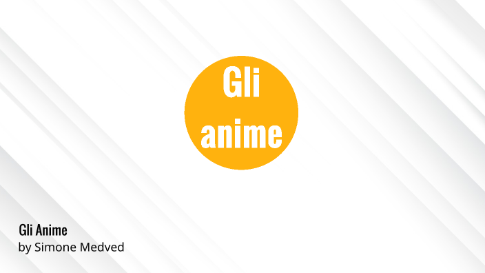 Tesina anime by SIMONE MEDVED on Prezi