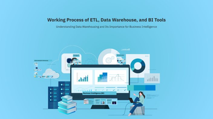 Working Process of ETL, Data Warehouse, and BI Tools by sujan das on Prezi