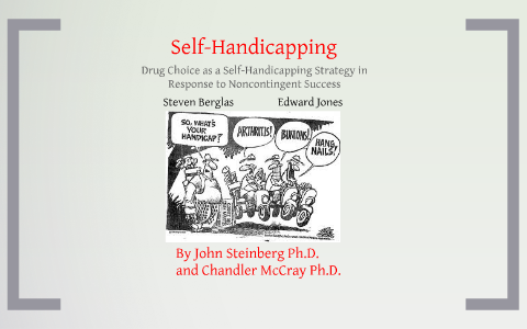 Self-Handicapping by Chandler McCray on Prezi