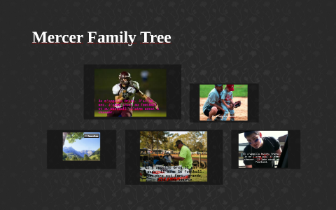 Mercer Family Tree by Drake Mercer on Prezi