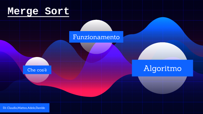 Merge sort by Matteo De Benetti on Prezi