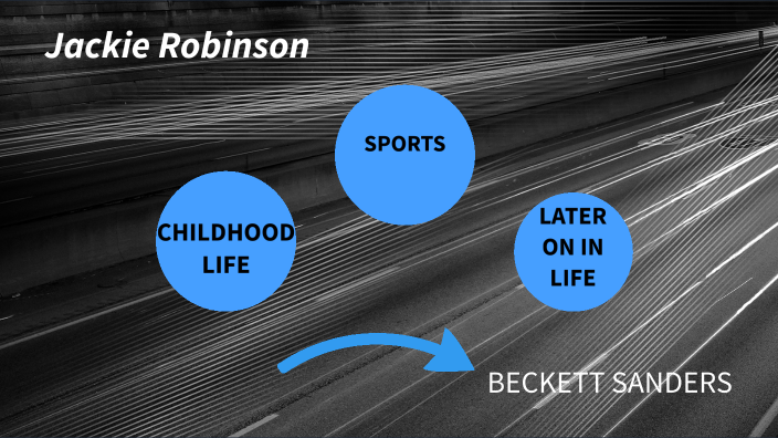 Jackie Robinson by Beckett 4D by Brittany Van Maastricht on Prezi