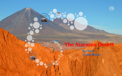 The Atacama Desert by hope christofferson on Prezi