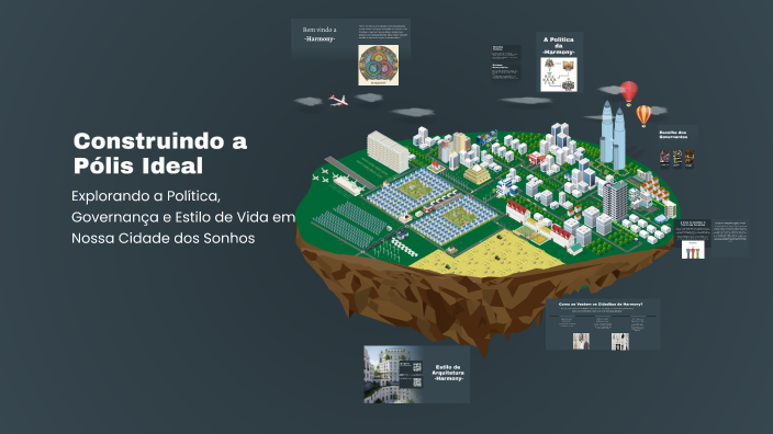 Construindo a Pólis Ideal by pedro otilio on Prezi