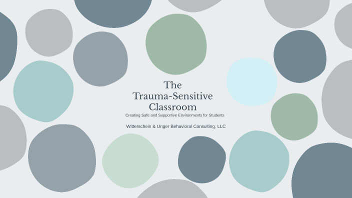 The Trauma-Sensitive Classroom by Taylor Calomb on Prezi