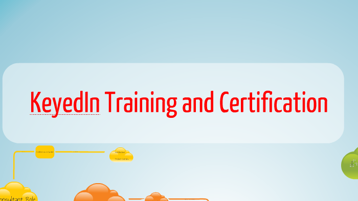 KeyedIn Solutions Training and Certification by Shelly Osterhout on Prezi