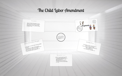 The Child Labor Amendment: A Proposed Amendment by Audreyana Brown-Nash ...