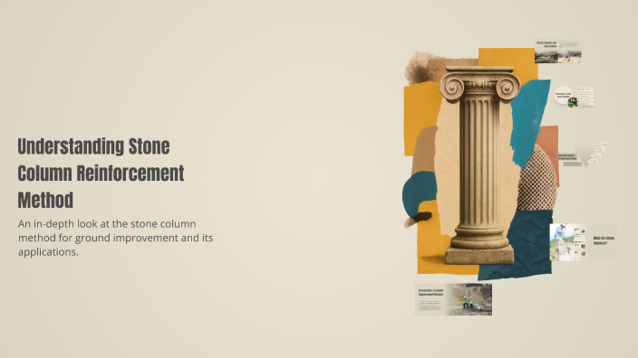 Understanding Stone Column Reinforcement Method by Razan Amir on Prezi